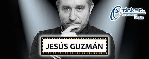JESUS GUZMAN. Información de próximas fechas y presentaciones. Compra ...