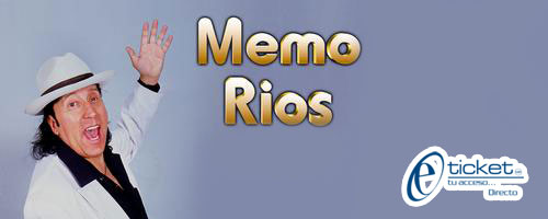 MEMO RIOS. Información de próximas fechas y presentaciones. Compra tus ...