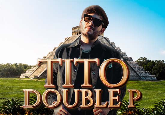 TITO DOUBLE P. Información de próximas fechas y presentaciones. Compra tus boletos en línea o en ...