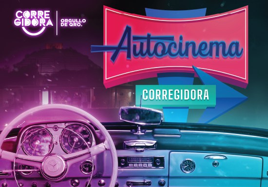 AUTOCINEMA CORREGIDORA. Información de próximas fechas y presentaciones ...
