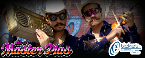 LOS MASTER PLUS. Información de próximas fechas y presentaciones ...
