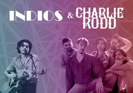 INDIOS & CHARLIE RODD. Información de próximas fechas y presentaciones ...