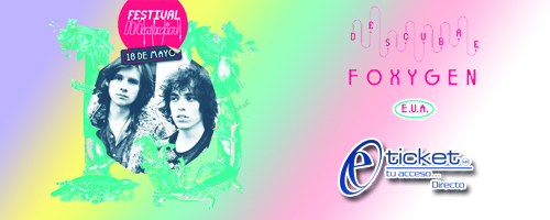 FOXYGEN. Información de próximas fechas y presentaciones. Compra tus ...