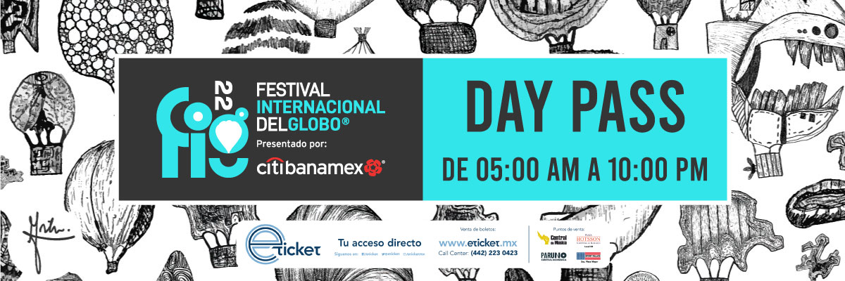 FESTIVAL INTERNACIONAL DEL GLOBO PRESENTADO X CITIBANAMEX - DAY PASS ...