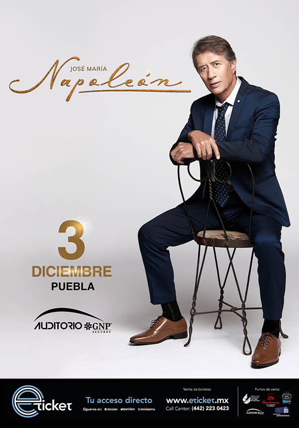 NAPOLEÓN : Auditorio GNP Seguros : PUEBLA : Información del evento ...