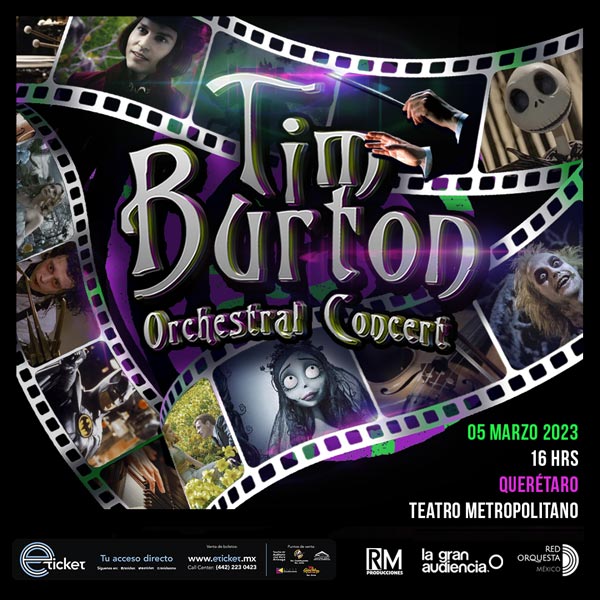 TIM BURTON : Teatro Metropolitano : SANTIAGO DE QUERÉTARO : Información ...