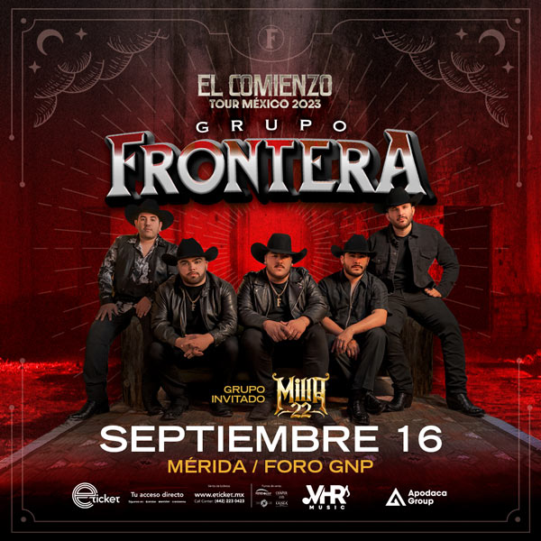 GRUPO FRONTERA : Foro GNP Seguros : MÉRIDA : Información del evento ...