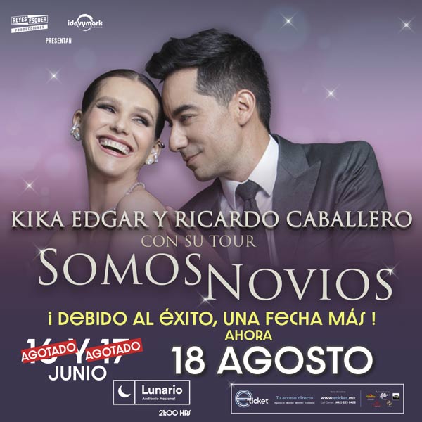 KIKA EDGAR Y RICARDO CABALLERO - CON SU GIRA SOMOS NOVIOS : Lunario del Auditorio Nacional ...