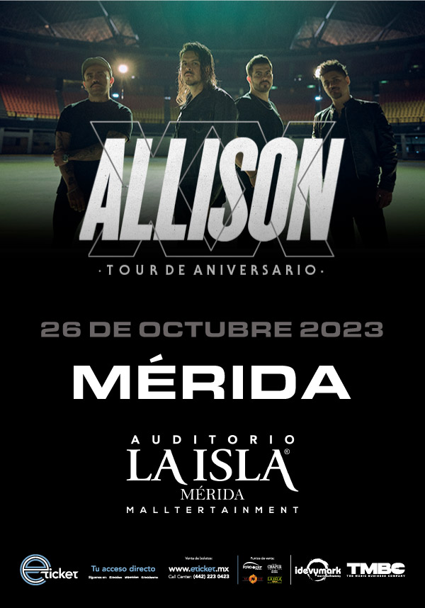ALLISON - TOUR DE ANIVERSARIO : Auditorio La Isla Mérida : MÉRIDA ...