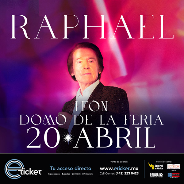 RAPHAEL : Domo de la Feria : LEÓN : Información del evento - Compra tus ...