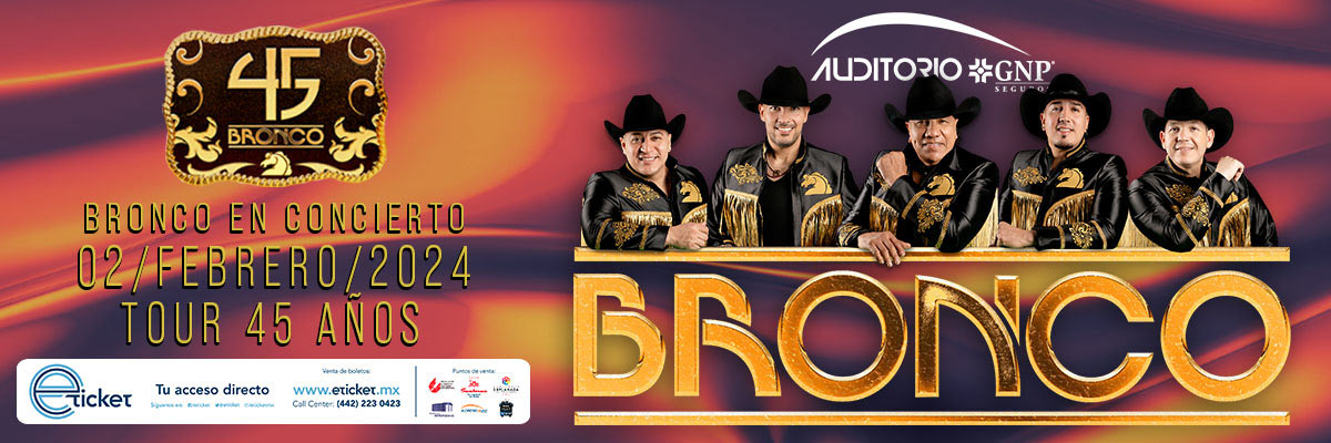 BRONCO. Información de próximas fechas y presentaciones. Compra tus ...