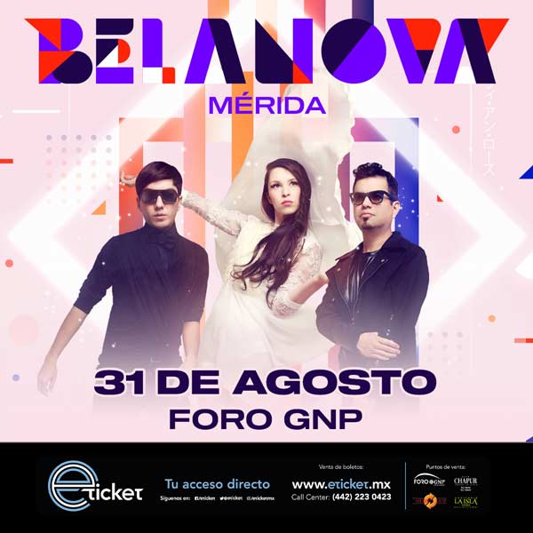 BELANOVA : Foro GNP Seguros : MÉRIDA : Información del evento - Compra ...