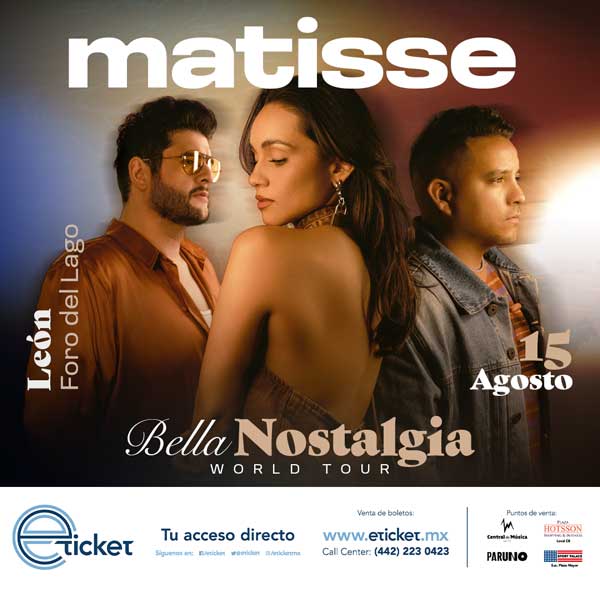 MATISSE - BELLA NOSTALGIA WORLD TOUR 2024 : Foro del Lago del Explora ...