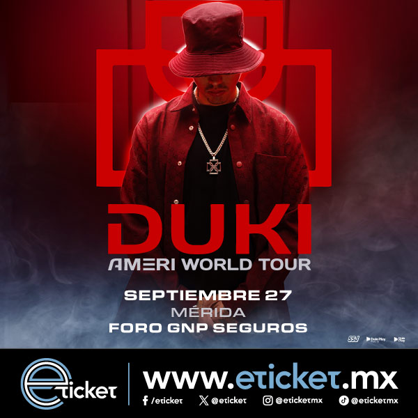 DUKI - AMERI TOUR GLOBAL 2025 : Foro GNP Seguros : MÉRIDA : Información ...