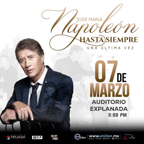 NAPOLEÓN : Auditorio Explanada Pachuca : PACHUCA : Información del ...