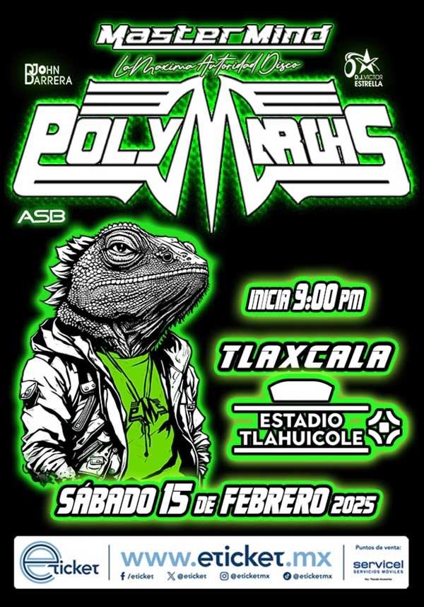 POLYMARCHS - TOUR MASTER MIND 2025 EN CONCIERTO : Estadio Tlahuicole ...