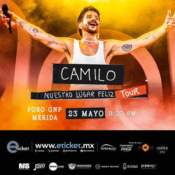 CAMILO - NUESTRO LUGAR FELIZ TOUR : Foro GNP Seguros : MÉRIDA ...