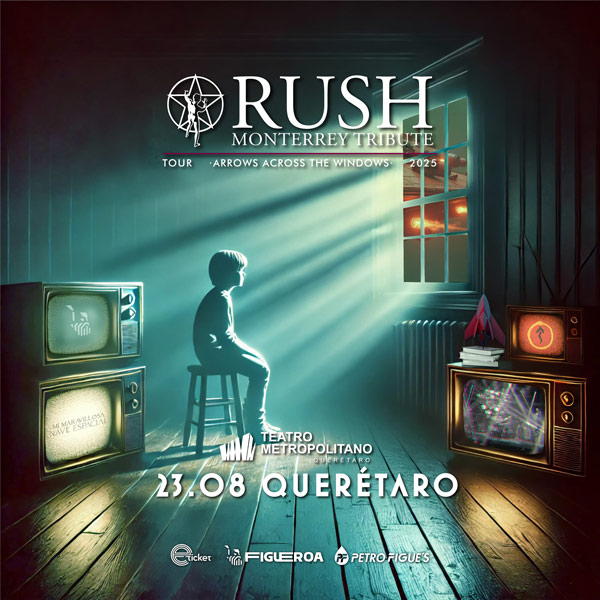 RUSH MONTERREY TRIBUTE : Teatro Metropolitano : SANTIAGO DE QUERÉTARO ...