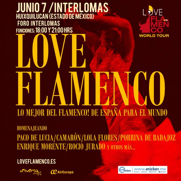 LOVE FLAMENCO : Foro Interlomas : HUIXQUILUCAN : Información del evento ...