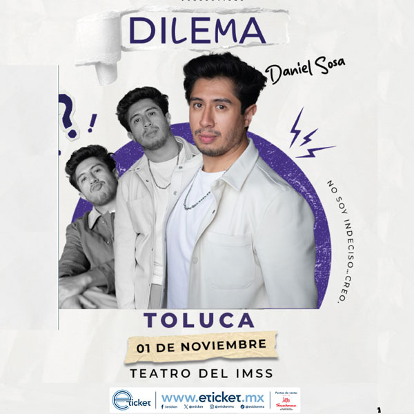 DANIEL SOSA : Teatro del IMSS : TOLUCA : Información del evento - Compra tus Boletos - México