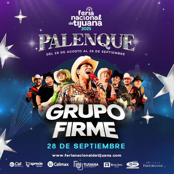 PALENQUE FERIA NACIONAL DE TIJUANA - GRUPO FIRME : Feria de Tijuana ...