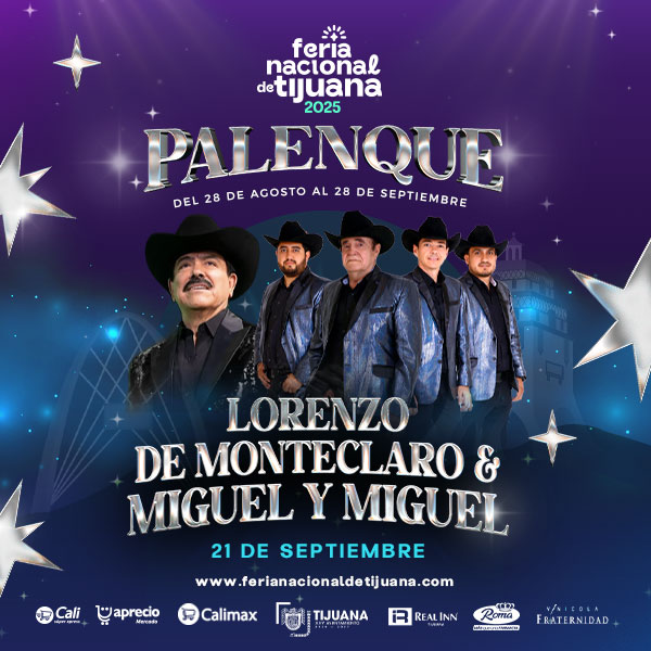 Palenque Feria Nacional De Tijuana Lorenzo Monteclaro And Miguel Y