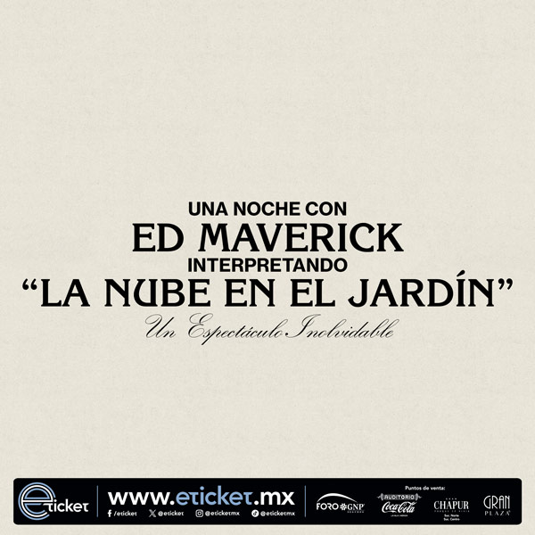 ED MAVERICK : Auditorio Coca Cola La Isla Mérida : MÉRIDA : Información ...