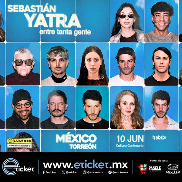 SEBASTIÁN YATRA - PAQUETES VIP : Coliseo Centenario : TORREÓN ...