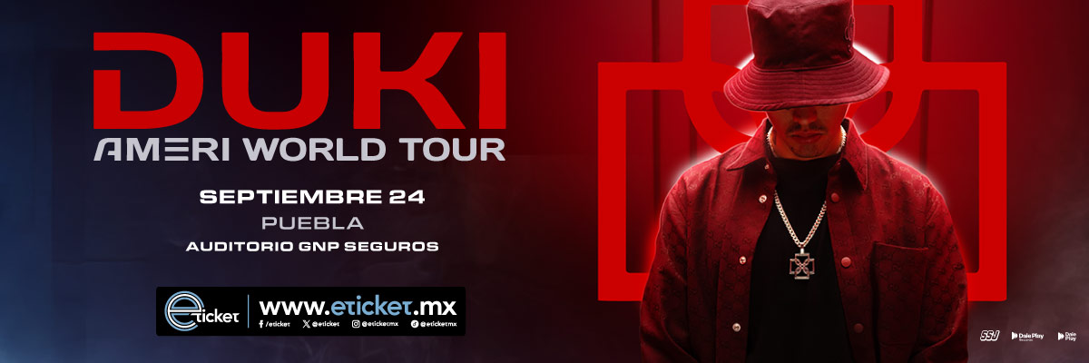 DUKI - AMERI TOUR GLOBAL 2025 : Auditorio GNP Seguros : PUEBLA : Información del evento - Compra ...