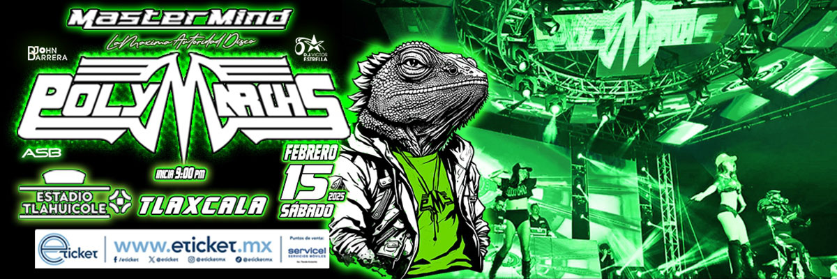 POLYMARCHS - TOUR MASTER MIND 2025 EN CONCIERTO : Estadio Tlahuicole ...