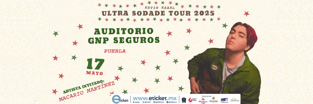 KEVIN KAARL - ULTRA SODADE TOUR : Auditorio GNP Seguros : PUEBLA : Información del evento ...
